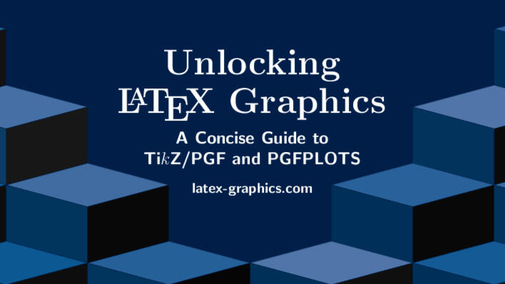 Unlocking LaTeX Graphics